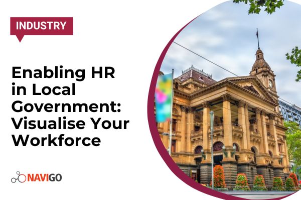 The #1 Workforce Visualisation Tool for Local Government HR Teams